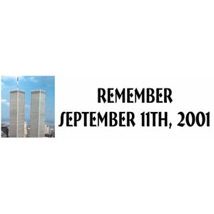 Remember September 11th 2001 - Bumper Sticker at Sticker Shoppe