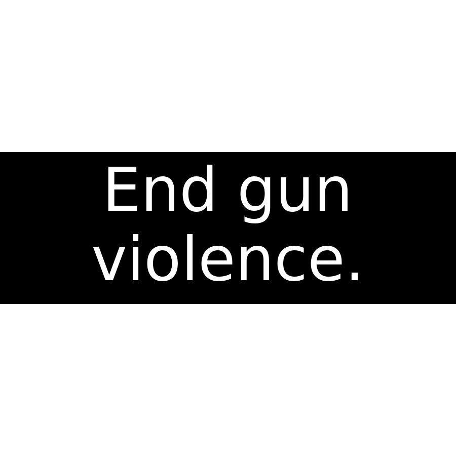 End gun violence. - Bumper Sticker at Sticker Shoppe