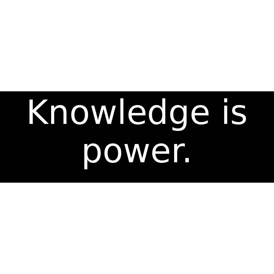 Knowledge is power. - Bumper Sticker at Sticker Shoppe