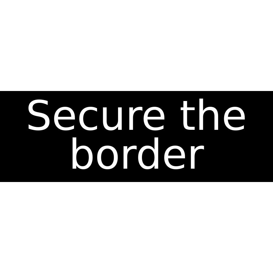 Secure the border - Bumper Sticker at Sticker Shoppe