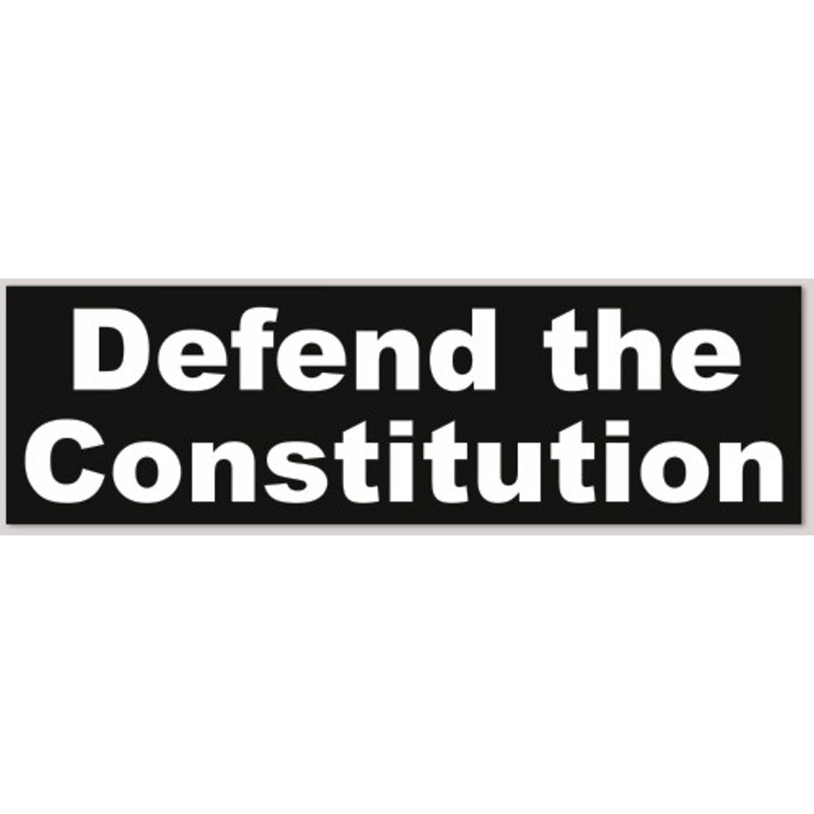 Defend the Constitution - Bumper Sticker at Sticker Shoppe