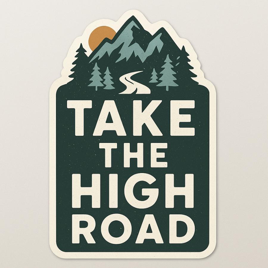 Take The High Road - Vinyl Sticker at Sticker Shoppe
