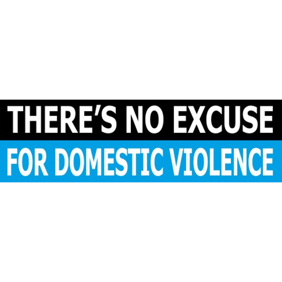 There's No Excuse For Domestic Violence - Bumper Sticker at Sticker Shoppe