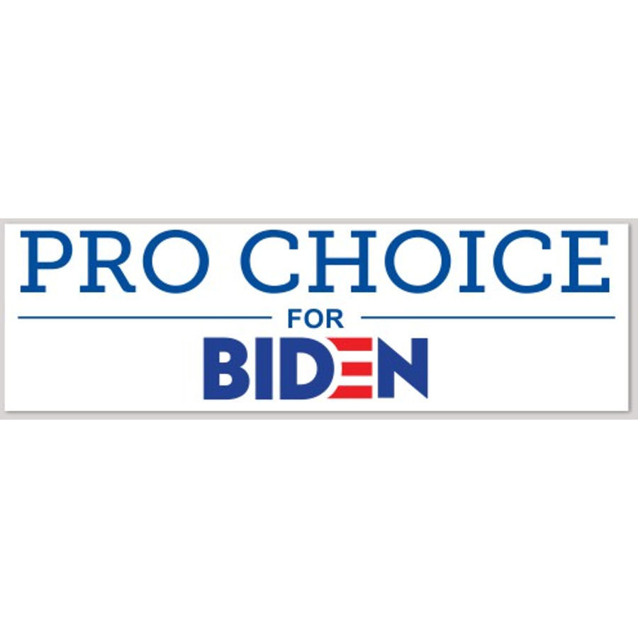 Pro Choice For Biden - Bumper Sticker at Sticker Shoppe