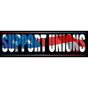 Support Unions - Bumper Sticker at Sticker Shoppe