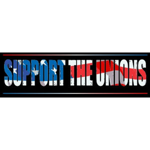 Support The Unions - Bumper Sticker at Sticker Shoppe