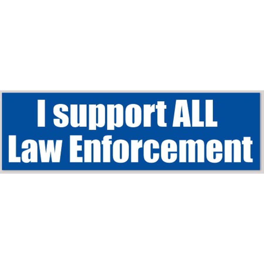 I Support All Law Enforcement - Bumper Sticker at Sticker Shoppe