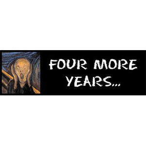 Four More Years - Bumper Sticker at Sticker Shoppe