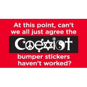 Coexist Bumper Stickers Haven't Worked - Sticker at Sticker Shoppe