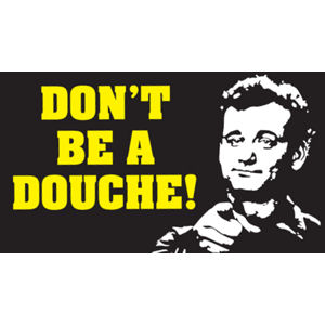 Don't Be A Douche Bill Murray - Sticker at Sticker Shoppe