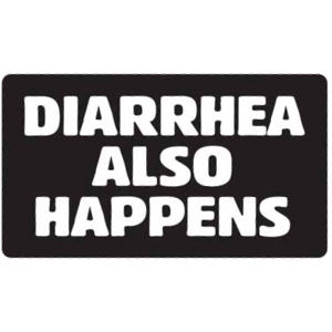 Diarrhea Also Happens - Sticker at Sticker Shoppe