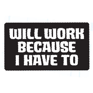 Will Work - Sticker at Sticker Shoppe